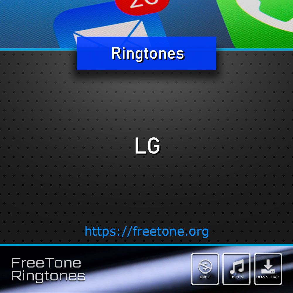LG Ringtones - Free Downloads