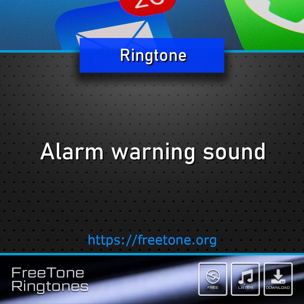 Alarm warning – Sound Effect Ringtone | Free Download