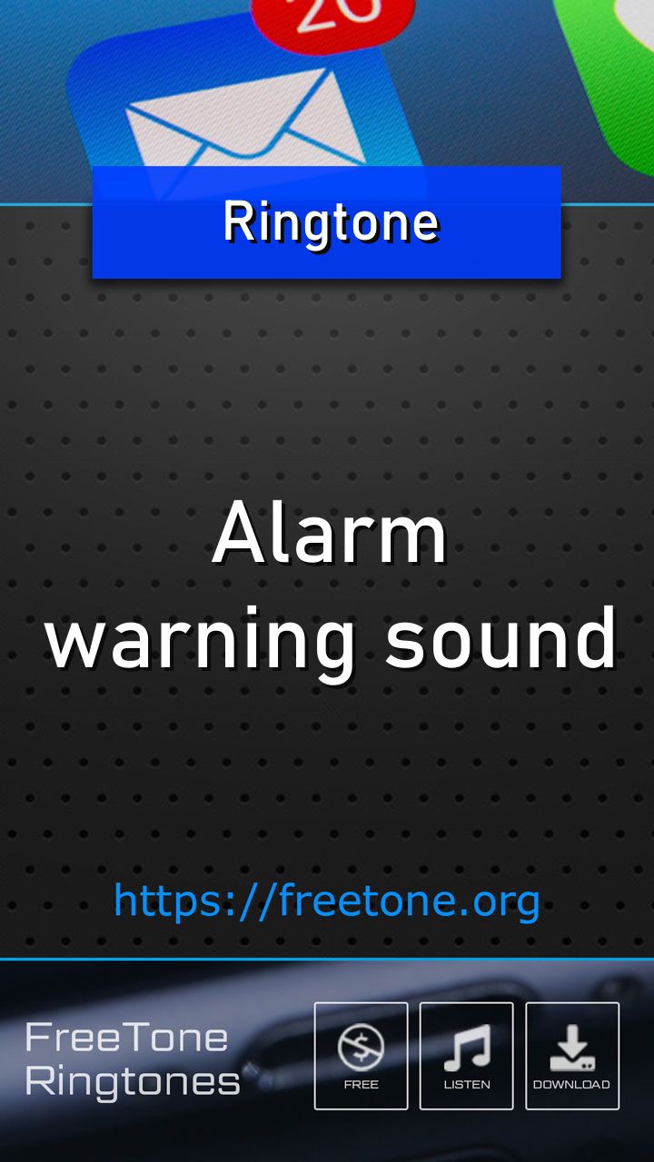 Alarm warning – Sound Effect Ringtone | Free Download