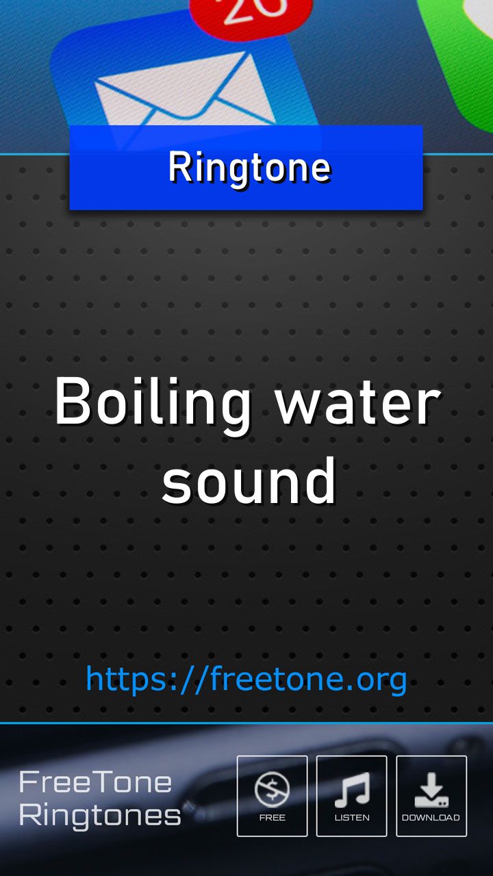 Boiling water – Sound Effect Ringtone | Free Download