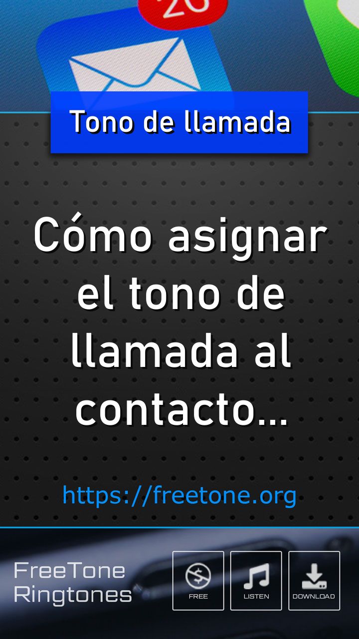 Cómo asignar el tono de llamada al contacto individual - FreeTone