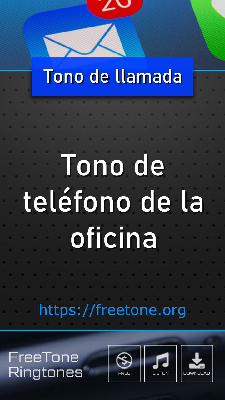 Tonos de Llamada de Teléfono de Oficina - Descarga Gratis