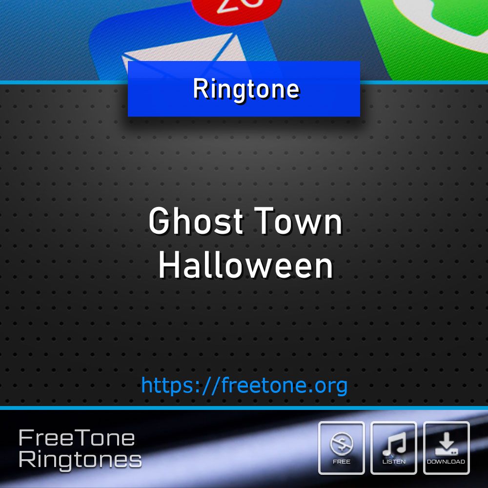 Ringtone: Ghost Town - Halloween, Free Download
