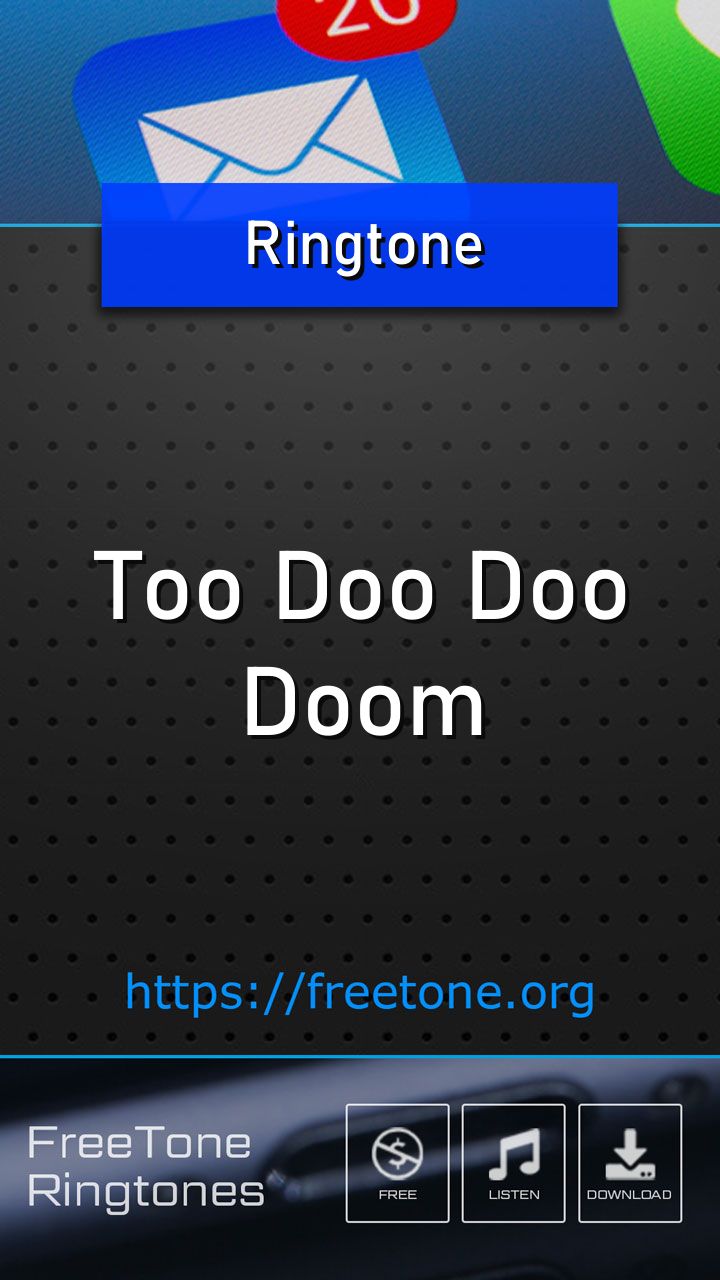 Ringtone: Too Doo Doo Doom, Free Download
