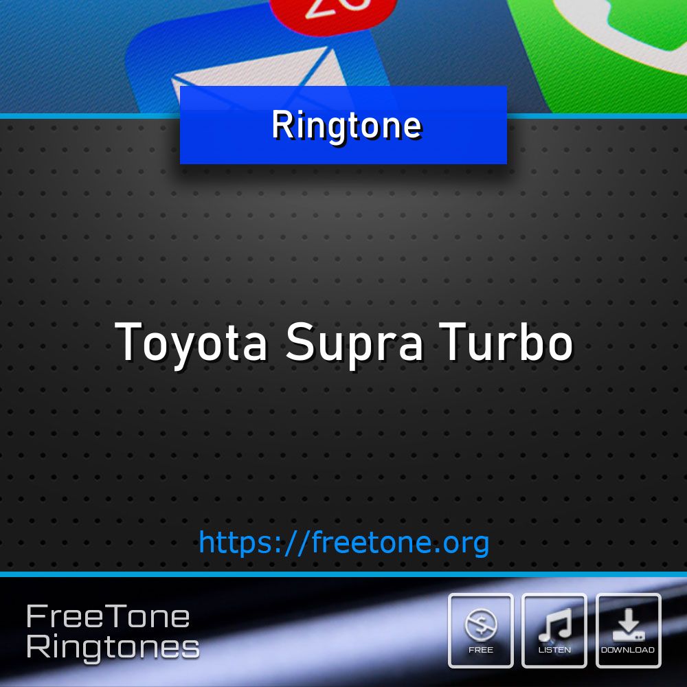 Toyota Supra Turbo – Sound Effect Ringtone | Free Download