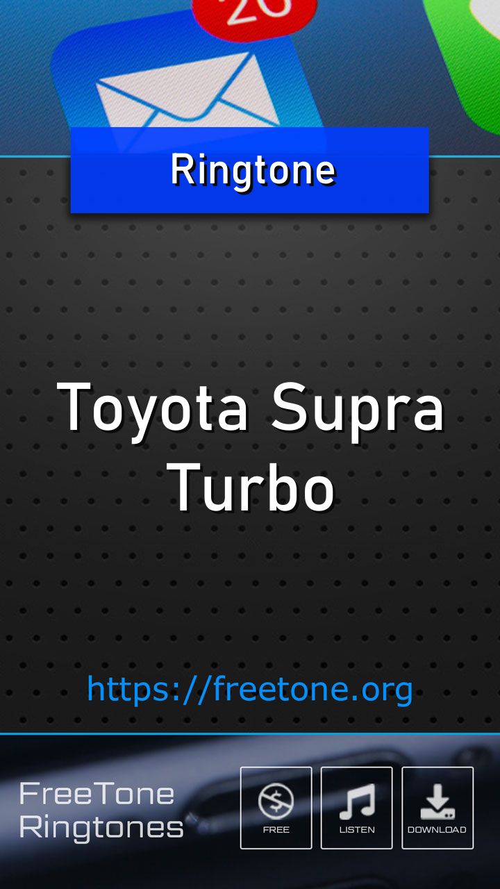 Toyota Supra Turbo – Sound Effect Ringtone | Free Download