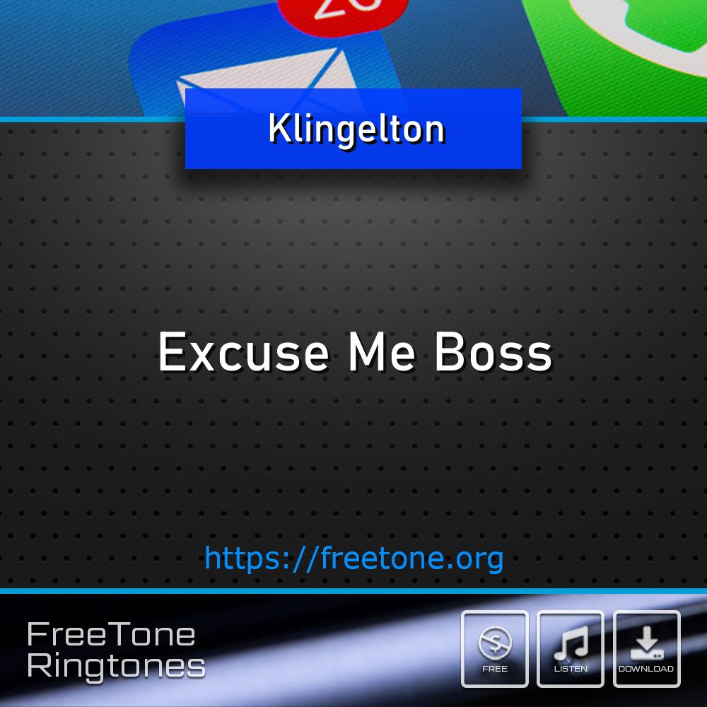 Klingelton: Excuse Me Boss, Kostenloser Download