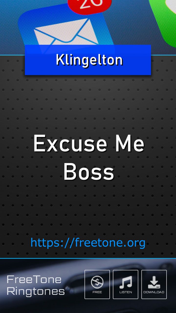 Klingelton: Excuse Me Boss, Kostenloser Download