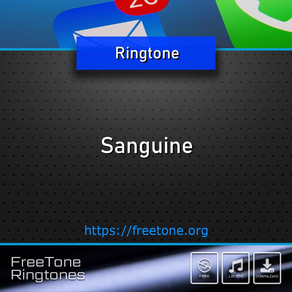 Ringtone: Sanguine, Free Download