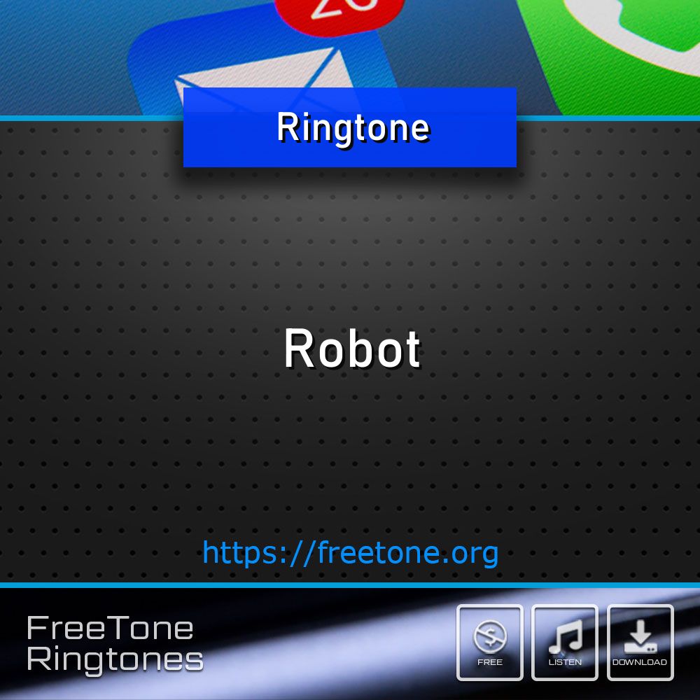 Robot – iPhone Ringtone | Free Download