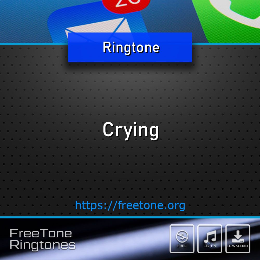Ringtone: Crying, Free Download
